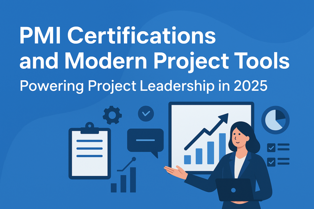 PMI Certifications and Modern Project Tools: Powering Project ...